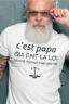 Tshirt-C'est Papa Qui Fait La Loi Quand Maman N'est Pas Là